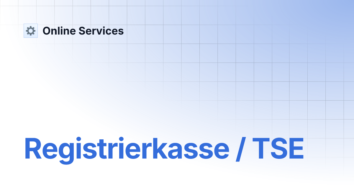 Registrierkasse / TSE | Installation | Online Services